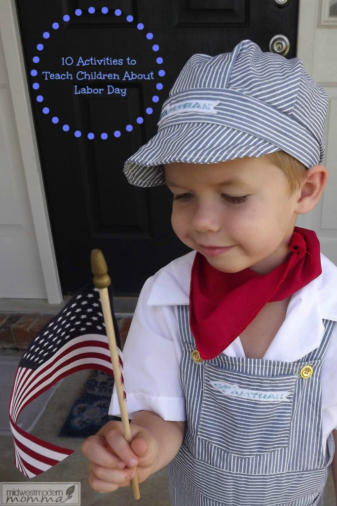 10 Activities To Teach Children About Labor Day | Labor Day Unit Study
